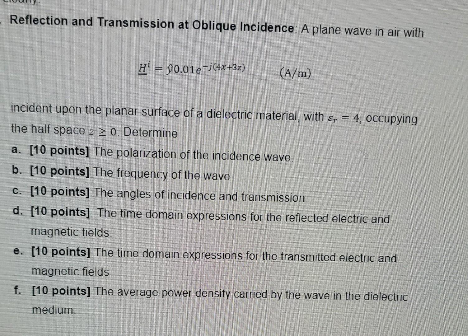 Solved Reflection and Transmission at Oblique Incidence: A | Chegg.com