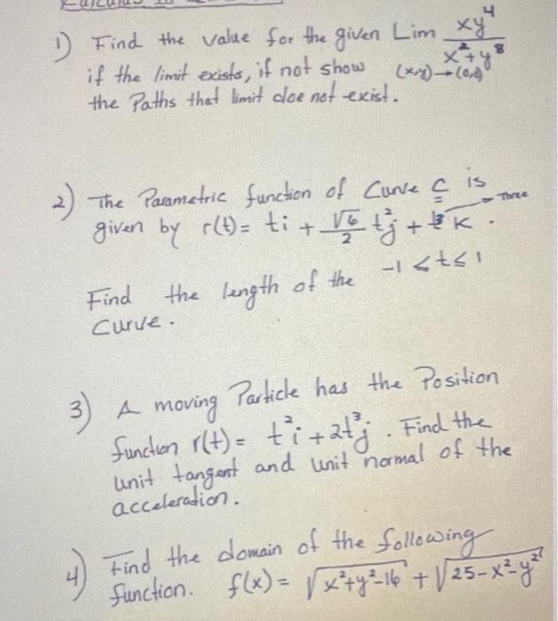 Solved 1) Find the value for the given Limx2+y8xy4 if the | Chegg.com