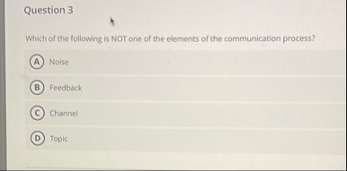 Solved Question 3Which of the following is NOT one of the | Chegg.com