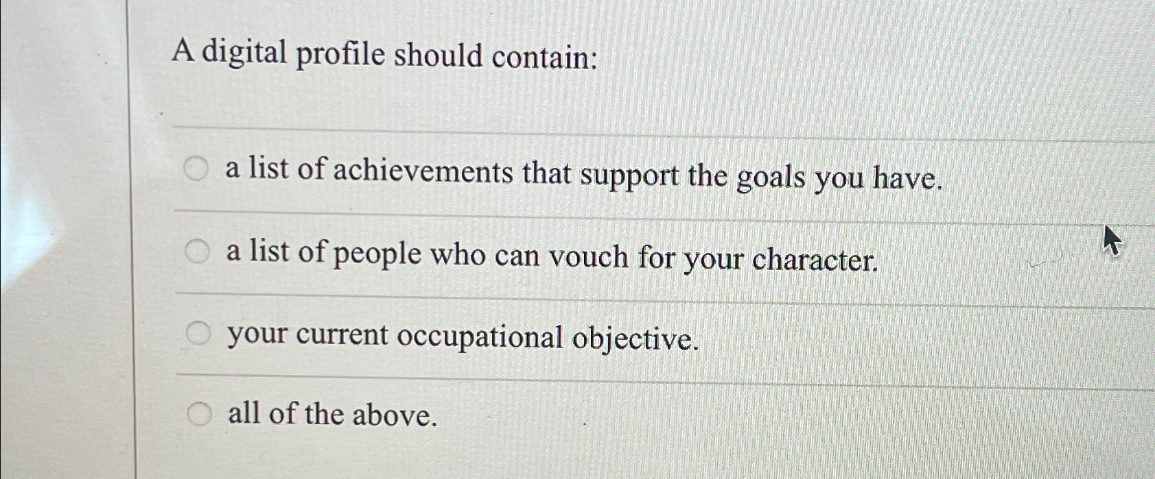 Solved A digital profile should contain:a list of | Chegg.com