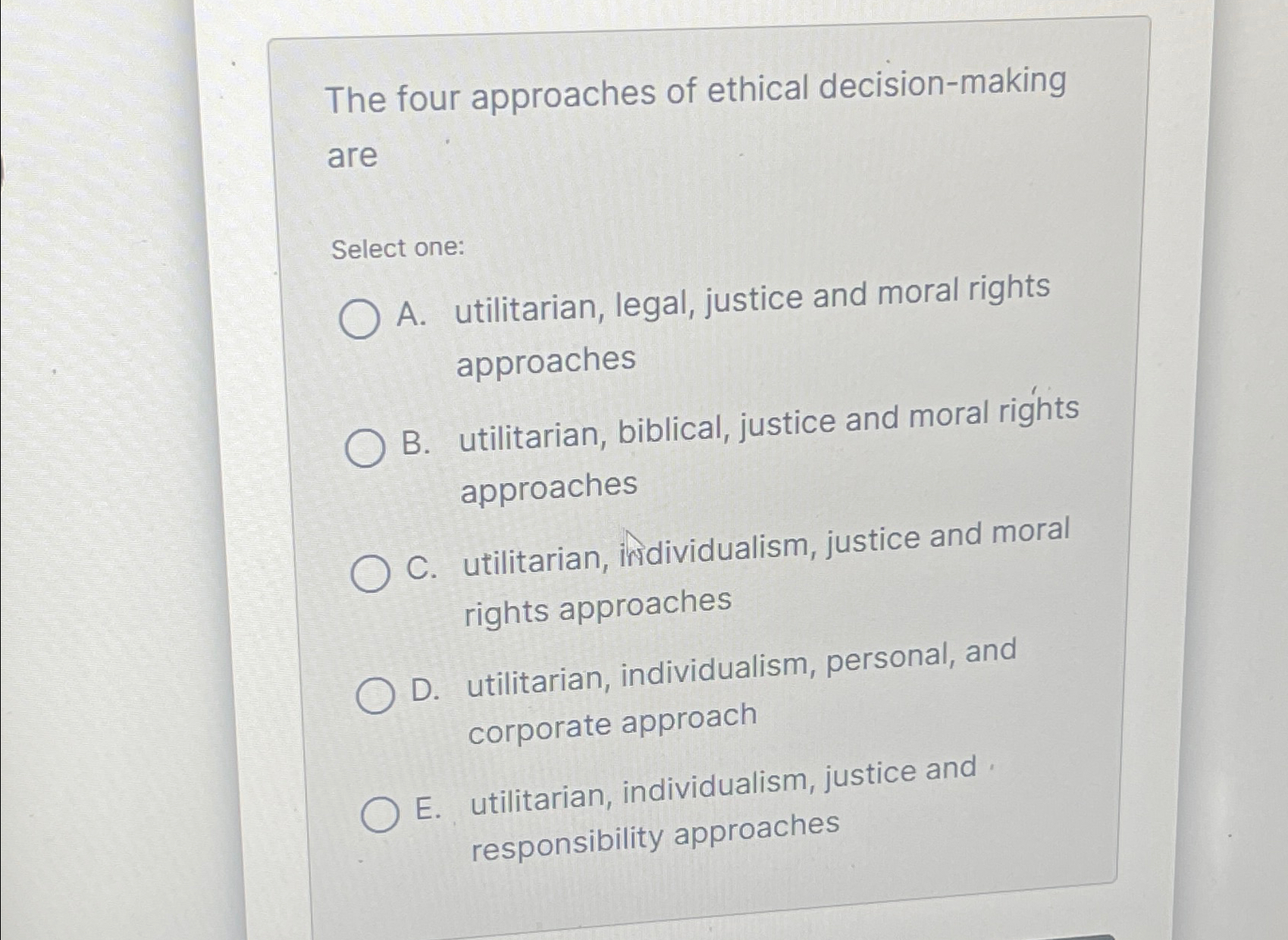 Solved The four approaches of ethical decision-making | Chegg.com