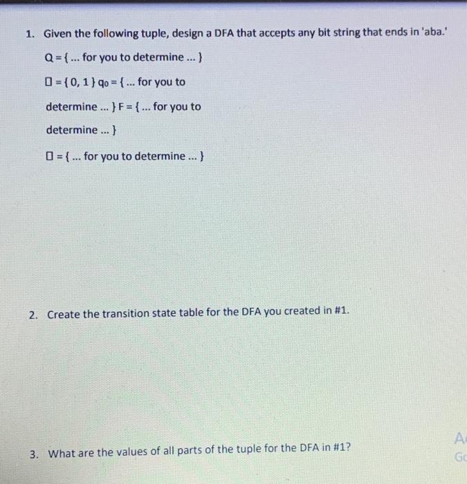 Solved 1. Given the following tuple, design a DFA that | Chegg.com