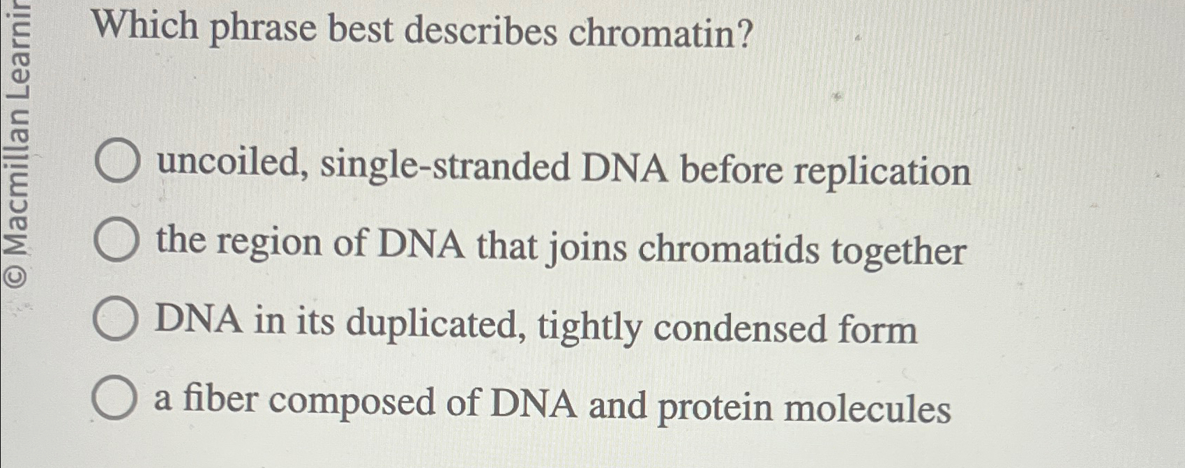 Solved Which phrase best describes chromatin?uncoiled, | Chegg.com