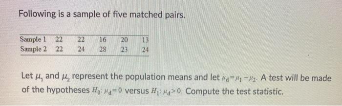 Solved Following is a sample of five matched pairs. Sample 1 | Chegg.com