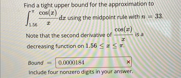 Solved Find a tight upper bound for the approximation to | Chegg.com