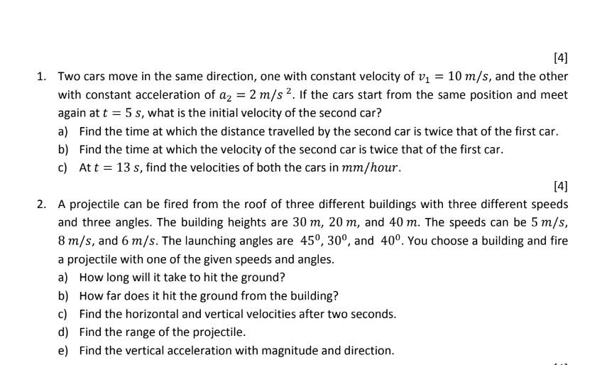 Solved 1. Two cars move in the same direction, one with | Chegg.com