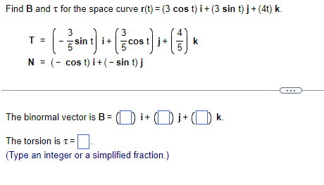 Solved Find B ﻿and τ ﻿for the space curve | Chegg.com