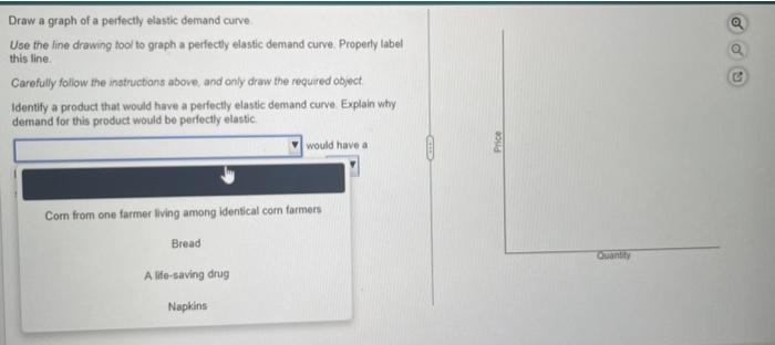 Solved Draw a graph of a perfectly elastic demand curve. Use | Chegg.com