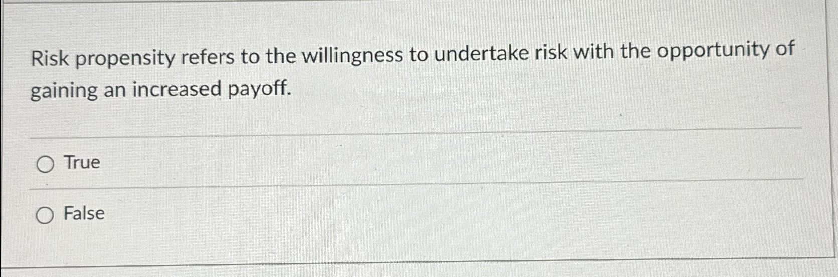 Solved Risk propensity refers to the willingness to | Chegg.com