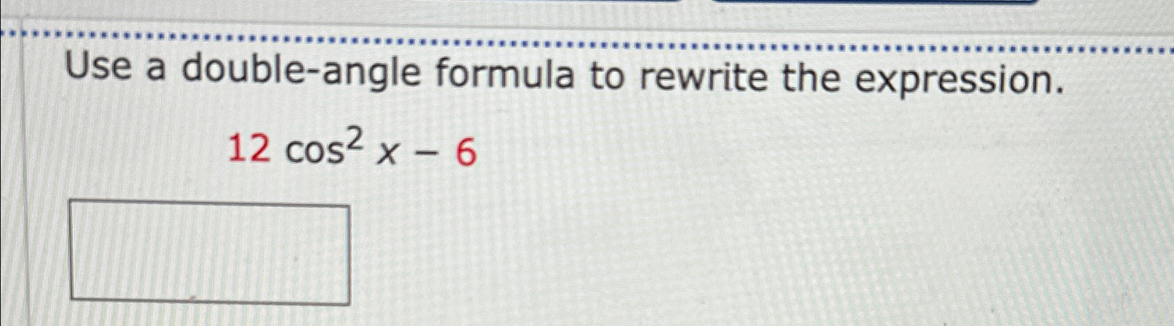 Solved Use a double-angle formula to rewrite the | Chegg.com