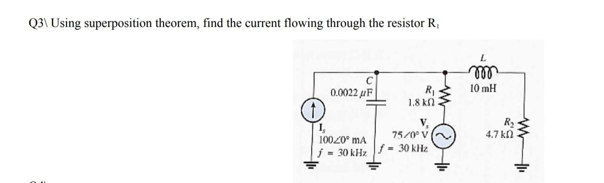 Solved Q3\Using superposition theorem, find the current | Chegg.com