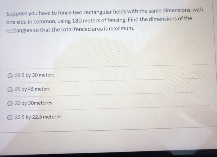 Solved Suppose you have to fence two rectangular fields with | Chegg.com