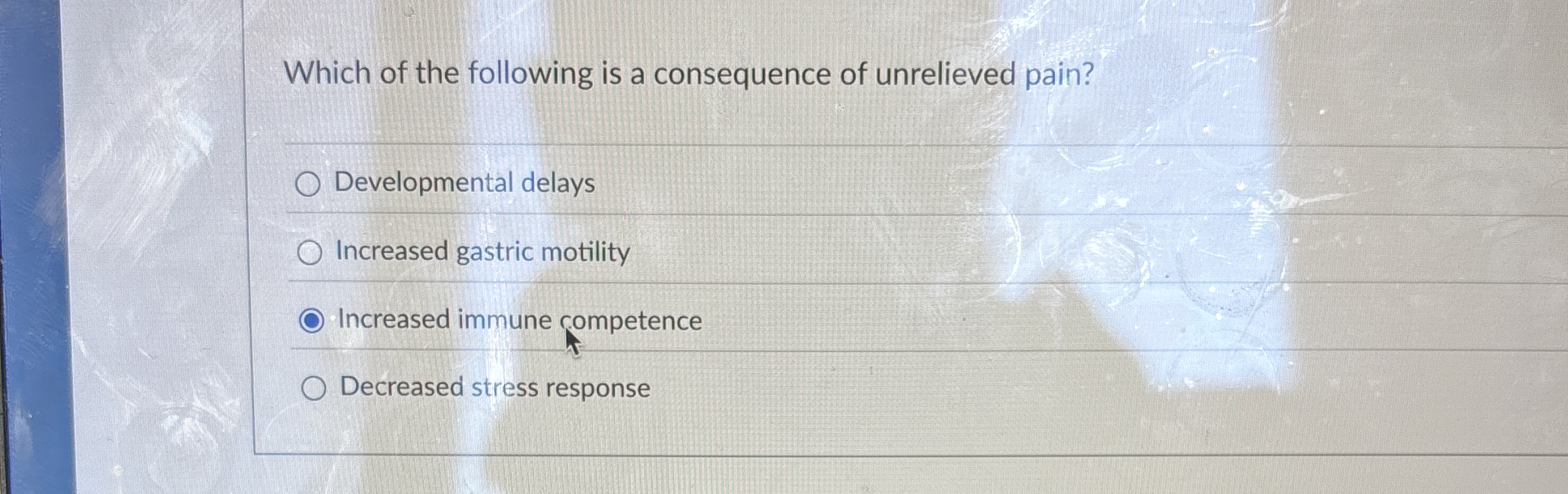 Which of the following is a consequence of unrelieved | Chegg.com
