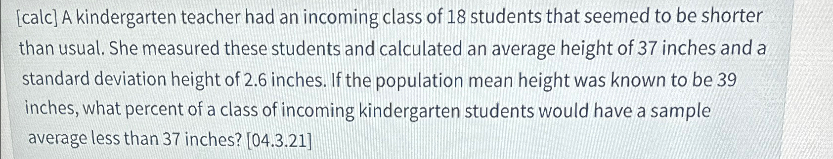 Solved [calc] ﻿A kindergarten teacher had an incoming class | Chegg.com