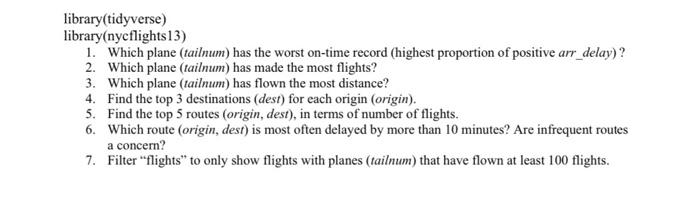 Solved library(tidyverse) library(nycflights 13) 1. Which | Chegg.com