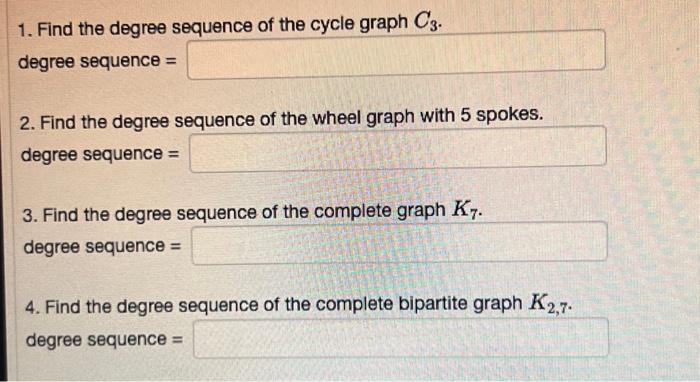 1. Find the degree sequence of the cycle graph C3. | Chegg.com
