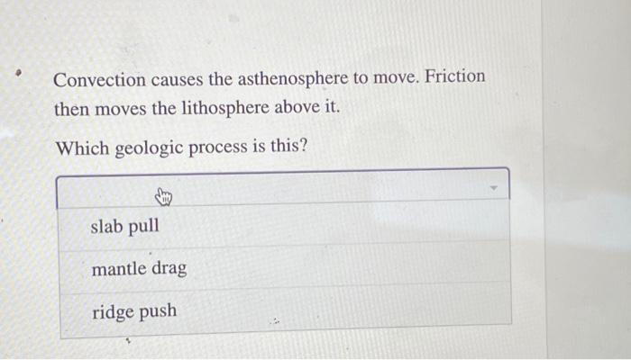[Solved]: Identify each process as either mantle drag, ridg