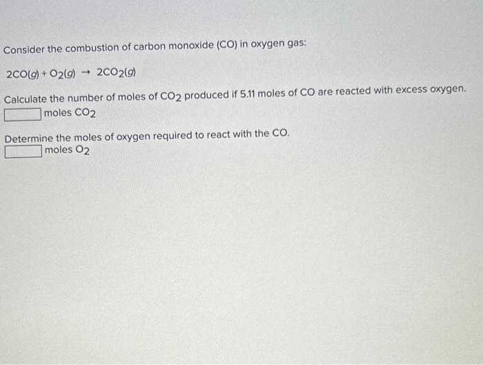 Solved Consider the combustion of carbon monoxide (CO) in | Chegg.com