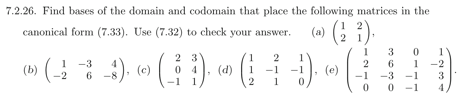 Solved 7.2.26. ﻿Find bases of the domain and codomain that | Chegg.com