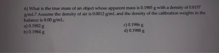 Solved 6) What is the true mass of an object whose apparent | Chegg.com