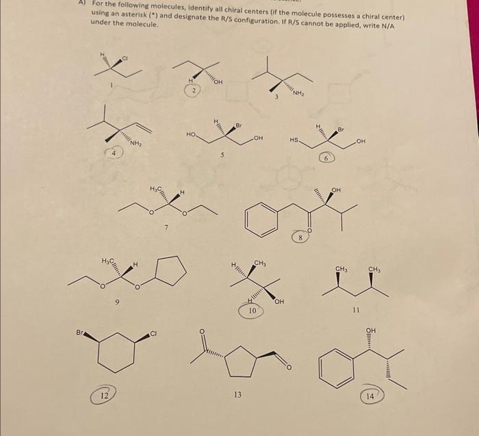 Solved A) For the following molecules, identify all chiral | Chegg.com