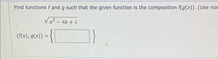 Solved Find Functions F And G Such That The Given Function
