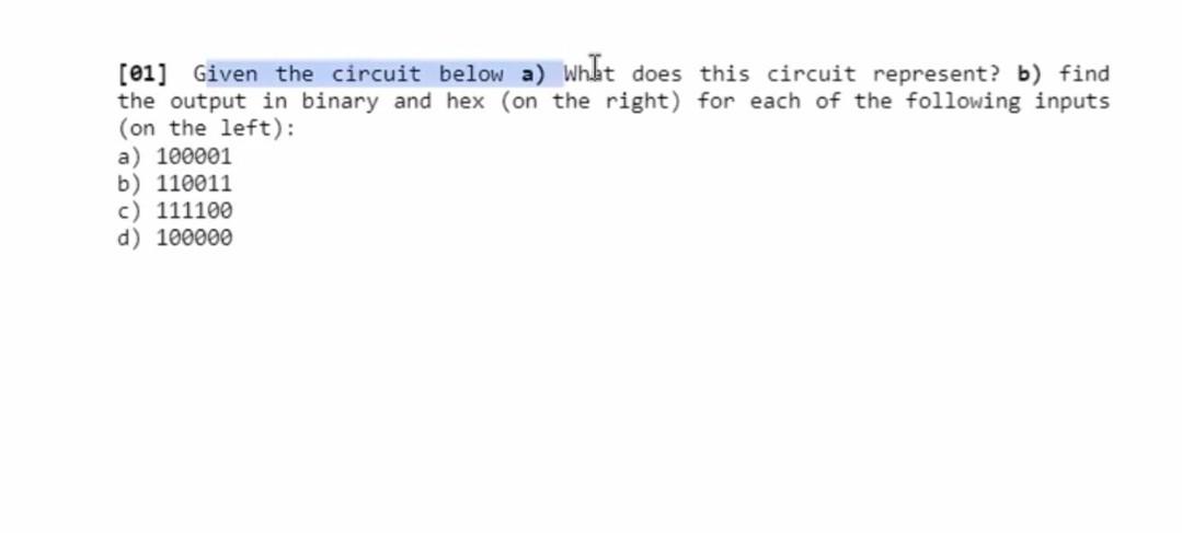 Solved [01] Given the circuit below a) Whtht does this | Chegg.com
