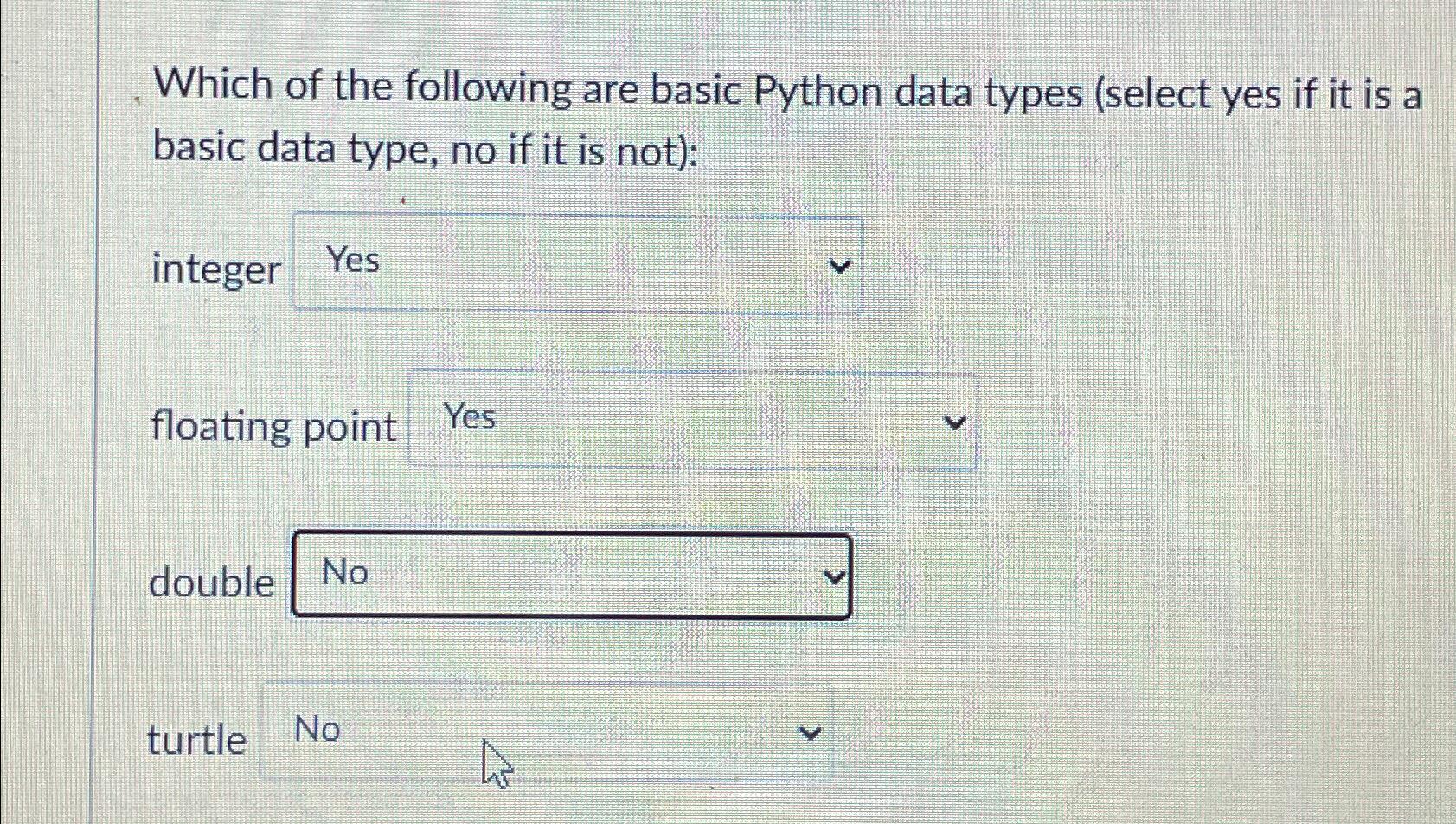 Solved Which of the following are basic Python data types | Chegg.com