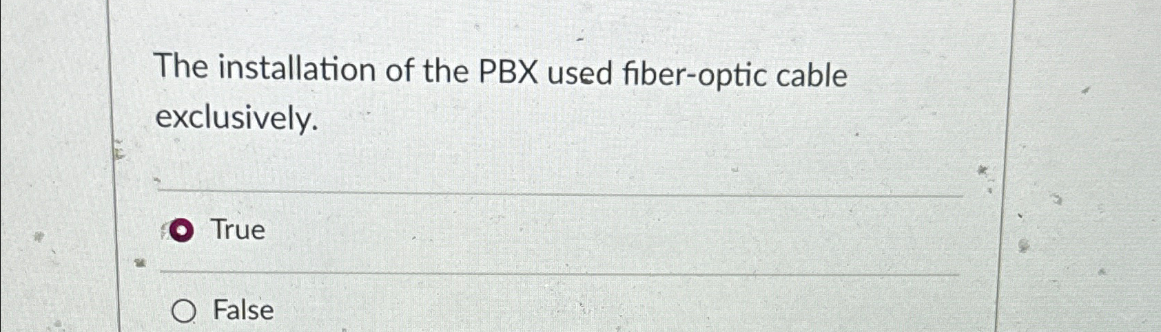 Solved The installation of the PBX used fiber-optic cable | Chegg.com