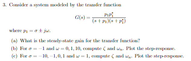 Solved Consider a system modeled by the transfer | Chegg.com