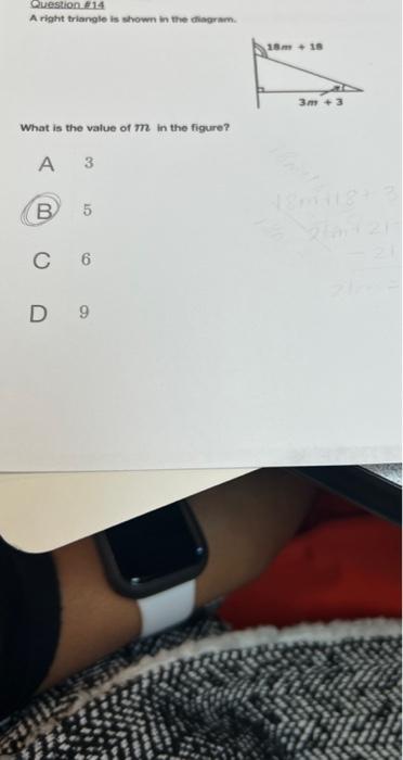 Solved Question =14 A right triangle is shown in the | Chegg.com