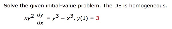 Solved Solve the given initial-value problem. The DE is | Chegg.com