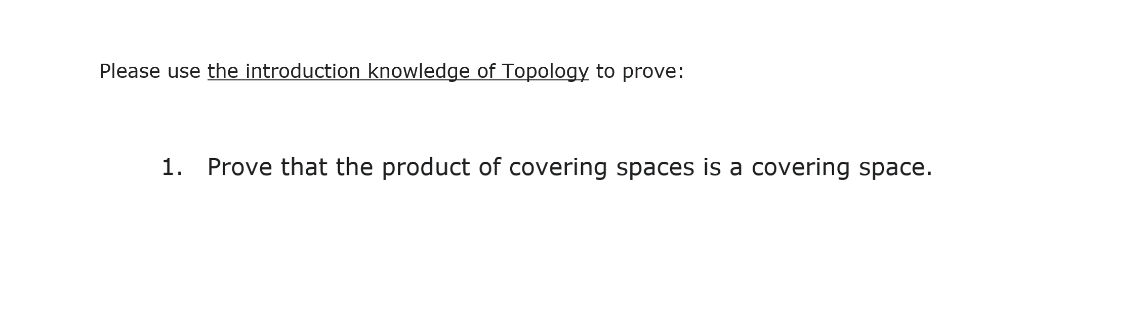 Solved Please use the introduction knowledge of Topology to | Chegg.com