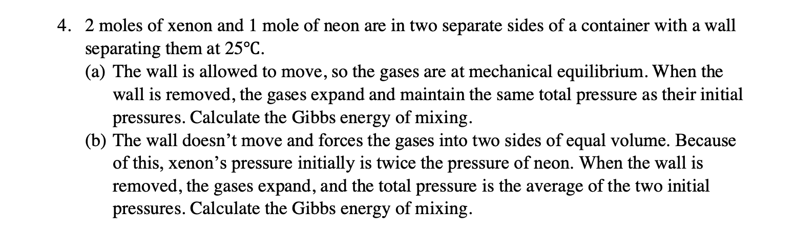 Solved 2 ﻿moles of xenon and 1 ﻿mole of neon are in two | Chegg.com