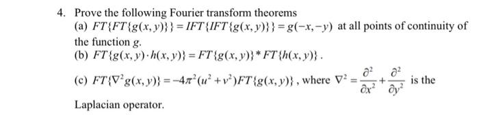 Solved 4 Prove The Following Fourier Transform Theorems A