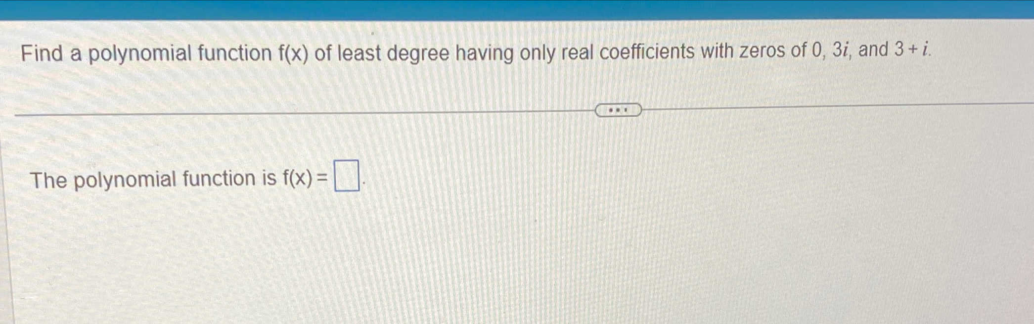 Solved Find a polynomial function f(x) ﻿of least degree | Chegg.com