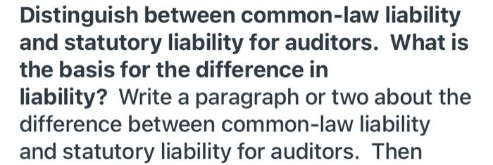 Solved Distinguish between common-law liability and | Chegg.com