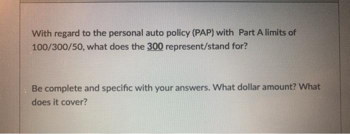 Solved With regard to the personal auto policy (PAP) with | Chegg.com