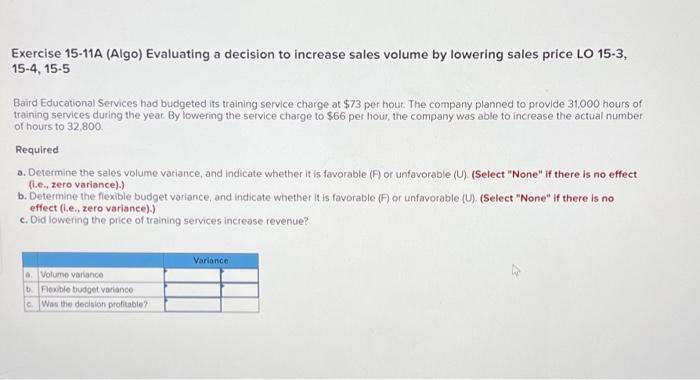 Solved Exercise 15-11A (Algo) Evaluating a decision to | Chegg.com