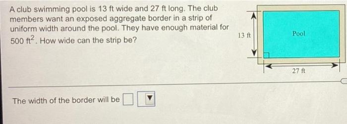 Solved A club swimming pool is 13 ft wide and 27 ft long. | Chegg.com