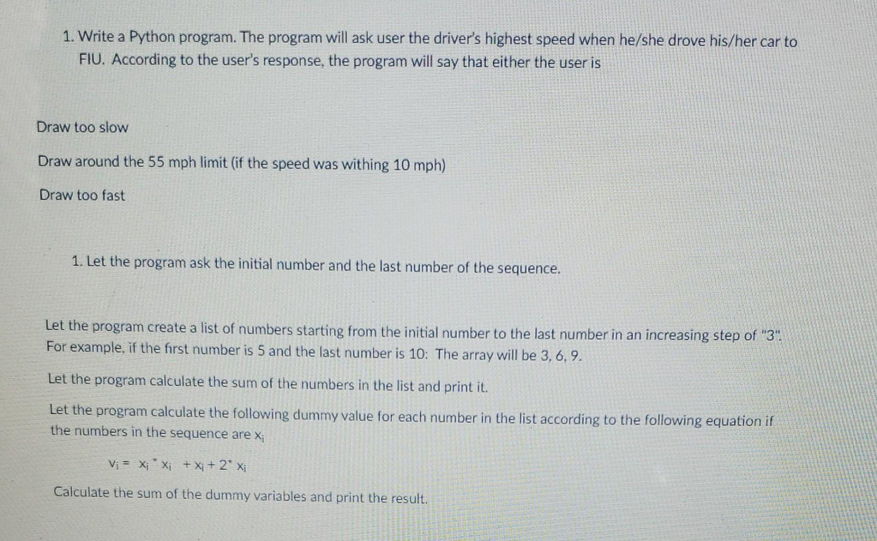 Solved 1 Write A Python Program The Program Will Ask User