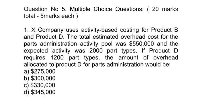 Solved Question No 5. Multiple Choice Questions: ( 20 marks | Chegg.com