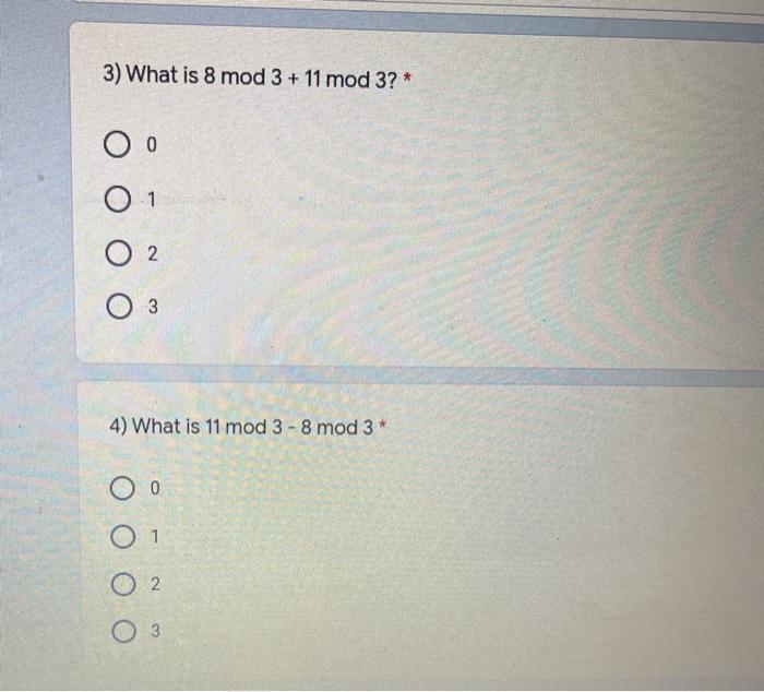 Solved 3) What is 8 mod 3 + 11 mod 3? * оо 0 1 O 2 O 3 4) | Chegg.com