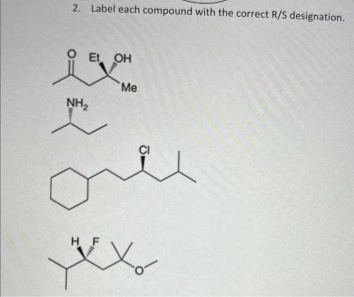 Solved 2. Label each compound with the correct R/S | Chegg.com