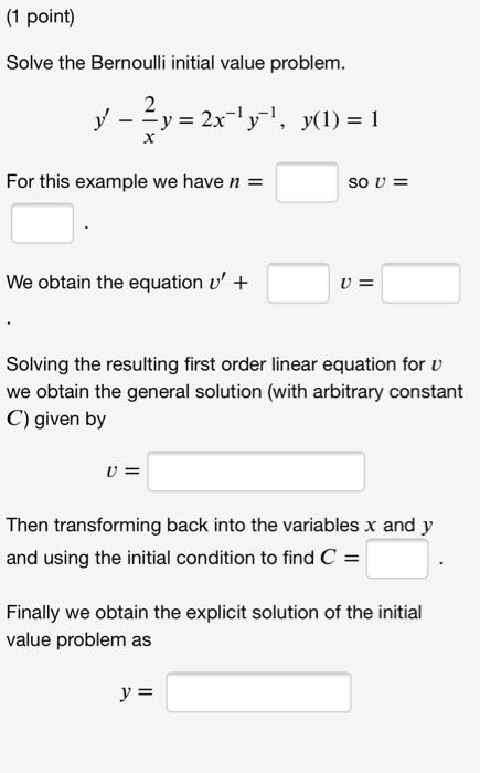 Solved (1 point) Solve the Bernoulli initial value problem. | Chegg.com
