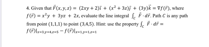 Solved 4. Given that F(x, y, z) = (2xy + 2)i + (x2 + 3z)j + | Chegg.com
