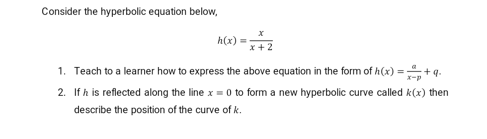 Solved Consider the hyperbolic equation below,h(x)=xx+2Teach | Chegg.com