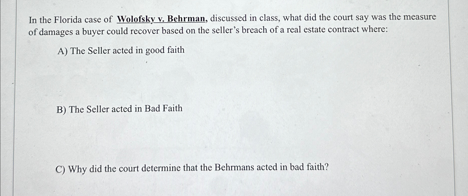 Solved In the Florida case of Wolofsky v. ﻿Behrman, | Chegg.com
