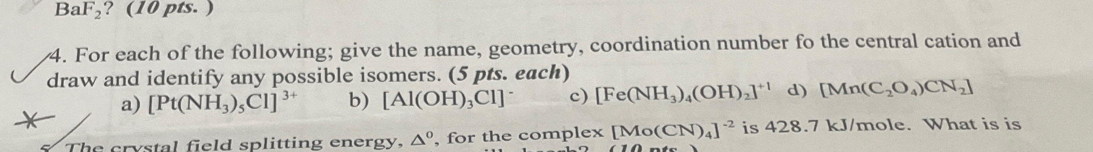 Solved For each of the following; give the name, geometry, | Chegg.com