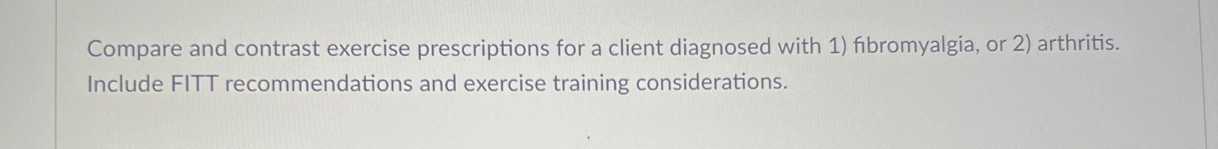 Solved Compare and contrast exercise prescriptions for a | Chegg.com